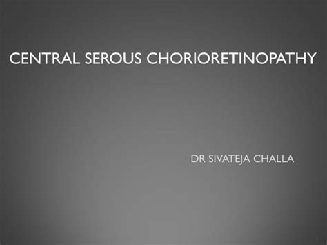 Central Serous Chorio Retinopathy Ppt