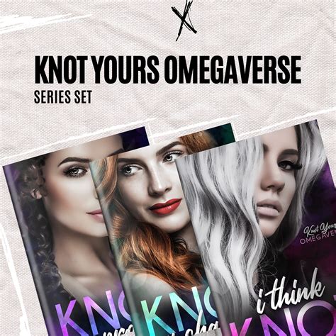 Knot Yours Omegaverse Series Set Sinclair Kelly