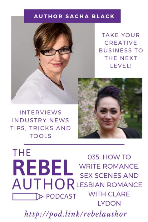 035 How To Write Romance Sex Scenes And Lesbian Characters With Clare Lydon Sacha Black