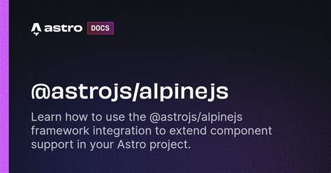 Astrojsalpinejs Docs