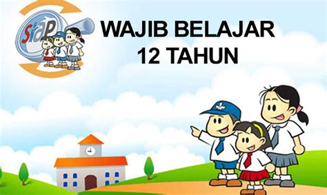 Wajib Belajar 12 Tahun Perluasan Demi Peningkatan Mutu Pendidikan