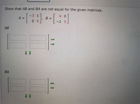 Solved Show That Ab And Ba Are Not Equal For The Given