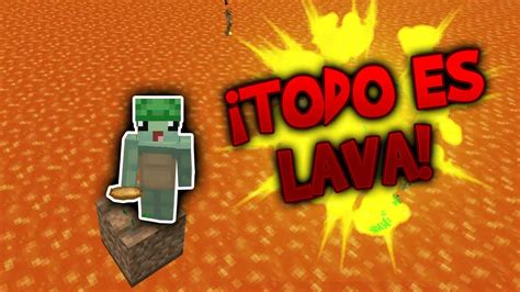 💥🆕minecraft Pero Sube La Lava💥💀 Youtube