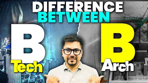 Difference Between Btech And Barch Scope Salary Fees And Colleges