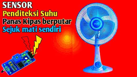 Cara Membuat Kipas Angin Penditeksi Suhu Panas Berbasisi Sensor Suhu YouTube
