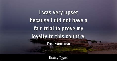 Fred Korematsu Quotes