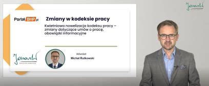Zmiany W Kodeksie Pracy Nowelizacja Z Kwietnia 2023 Portal BHP