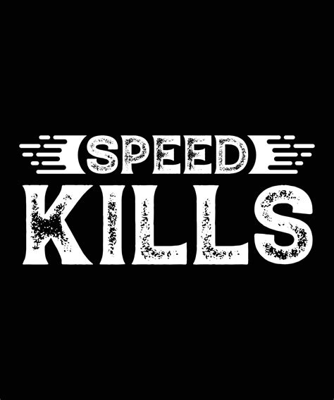 Speed Kills T Shirt Designeps 16202138 Vector Art At Vecteezy