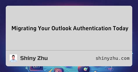 Migrating Your Outlook Authentication Today
