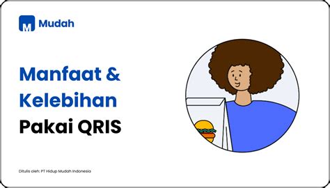 Mudah Indonesia Manfaat Dan Kelebihan Menggunakan QRIS Untuk Transaksi