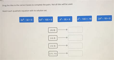 Solved Drag The Tiles To The Correct Boxes To Complete The Pairs Not