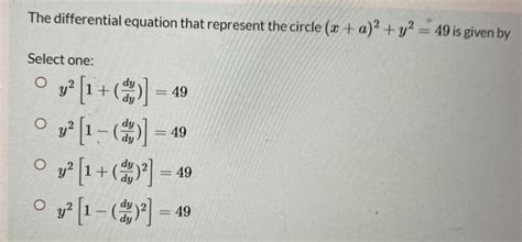 Solved The Differential Equation That Represent The Circle Chegg