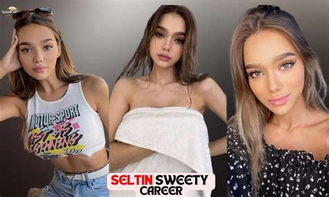 Seltin Sweety Bio Age Career Net Worth Height Education