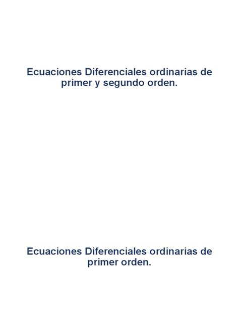 Ecs Diferenciales Ordinarias 1er Y 2do Orden Pdf Ecuaciones