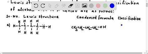 Solved Draw Lewis Structures And Condensed Structural Formulas For The Four Alcohols With The