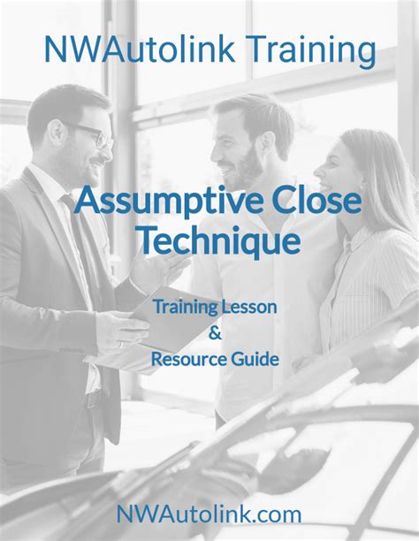 Assumptive Closing Technique Nwautolink
