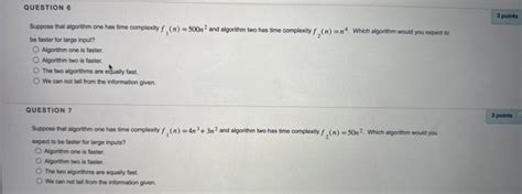 solved suppose that algorithm one has time complexity