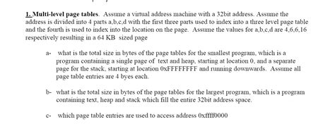 Solved Multi Level Page Tables Assume A Virtual Address Chegg