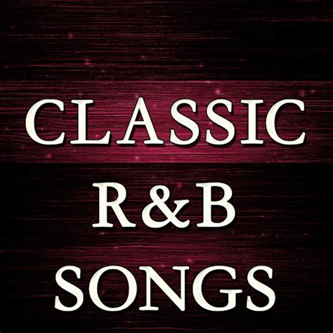 Classic Randb Songs