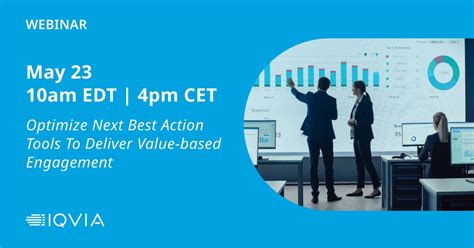 Iqvia On Linkedin Optimize Next Best Action Tools To Deliver Value Based Engagement