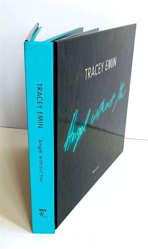 Tracey Emin Angel Without You Illustrated Monograph Hand Signed By