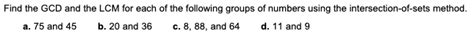 Solved Find The Gcd And The Lcm For Each Of The Following