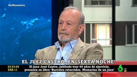 El Juez José Castro Señala Al Rey Emérito Undargarin No Pudo