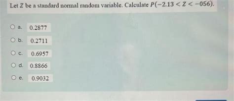 Let Z ﻿be A Standard Normal Random Variable