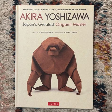 Akira Yoshizawa Japans Greatest Origami Master By Akira Yoshizawa
