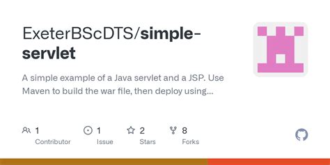 Github Exeterbscdts Simple Servlet A Simple Example Of A Java Servlet And A Jsp Use Maven To