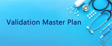 Validation Master Plan VMP