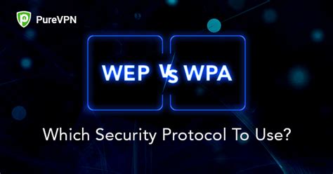 Wep Vs Wpa Eggluli