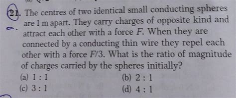 21 The Centres Of Two Identical Small Conducting S Physics