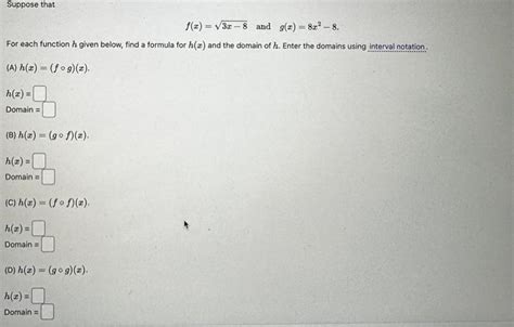 solved suppose that f x 3x−8 and g x 8x2−8 for each