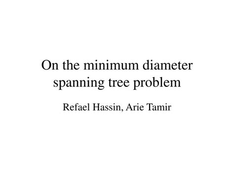 Ppt Minimum Diameter Spanning Trees And Related Problems Powerpoint Presentation Id4259211