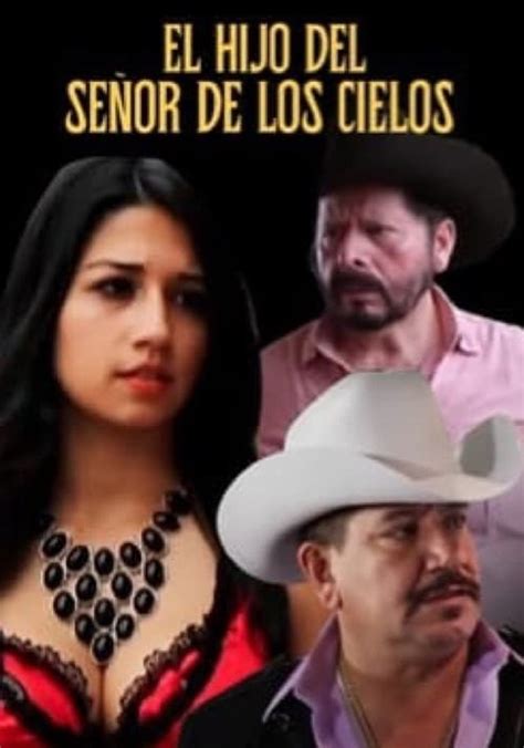El Hijo Del Señor De Los Cielos Streaming Online