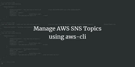 Manage AWS SNS Topics Using Aws Cli