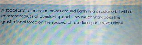 Answered A Spacecraft Of Mass M Moves Around… Bartleby