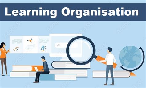 Learning Organisation Definition Features Elements Importance