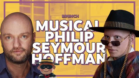 Musical Philip Seymour Hoffman Sex Edibles Nhl Playoffs Matt Maher