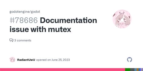 Documentation Issue With Mutex · Issue 78686 · Godotenginegodot · Github