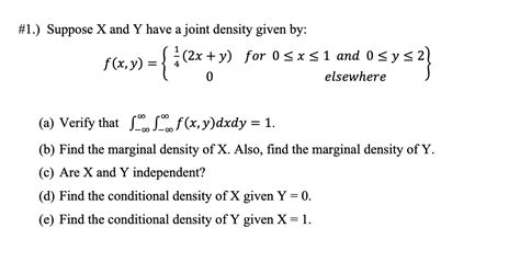 Solved 1 Suppose X And Y Have A Joint Density Given By Chegg Com