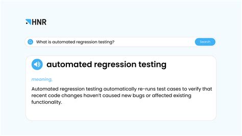 Automated Regression Testing Hnr Tech