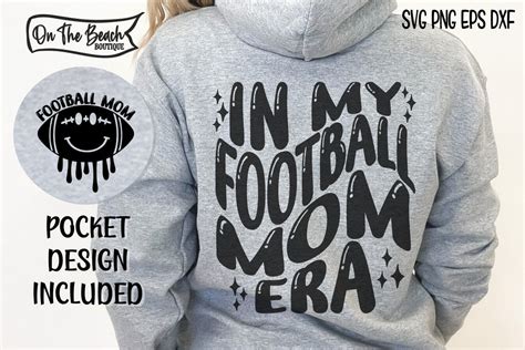 In My Football Mom Era Svg Png With Football Mom Pocket Design Included