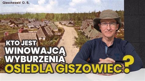 Historyczny Ślązag Kto kazał zburzyć Giszowiec To nie Zdzisław