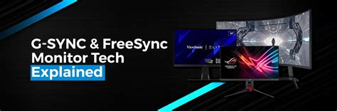 G SYNC FreeSync Monitor Tech Explained
