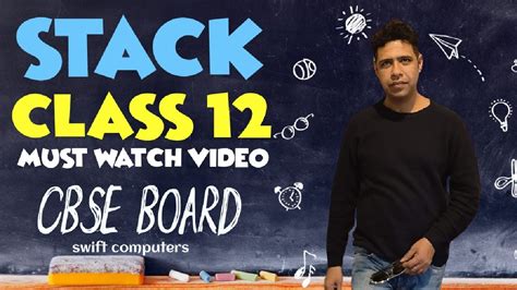 Stack Class 12 Must Watch Video For Cbse Board Python Topic Stack Computer Stack Python