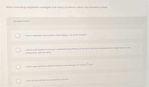 Solved When evaluating negotiation strategies and tactics by | Chegg.com