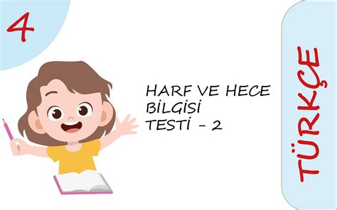 4 sınıf harf ve hece bilgisi testi 2