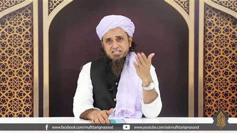 Masail Ka Hal 38th Session Mufti Tariq Masood Youtube